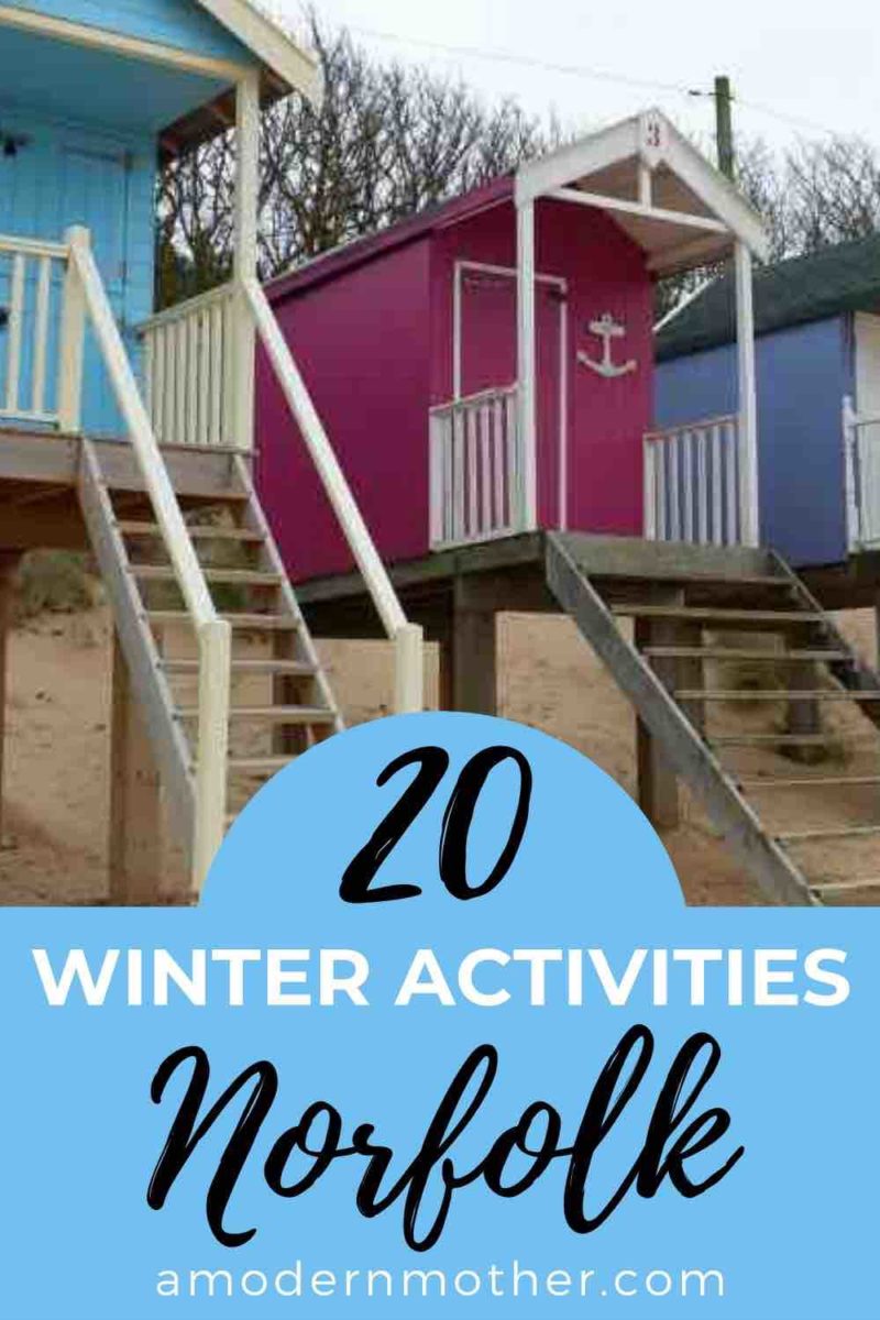 20 things to do in Norfolk in winter – A Modern Mother
